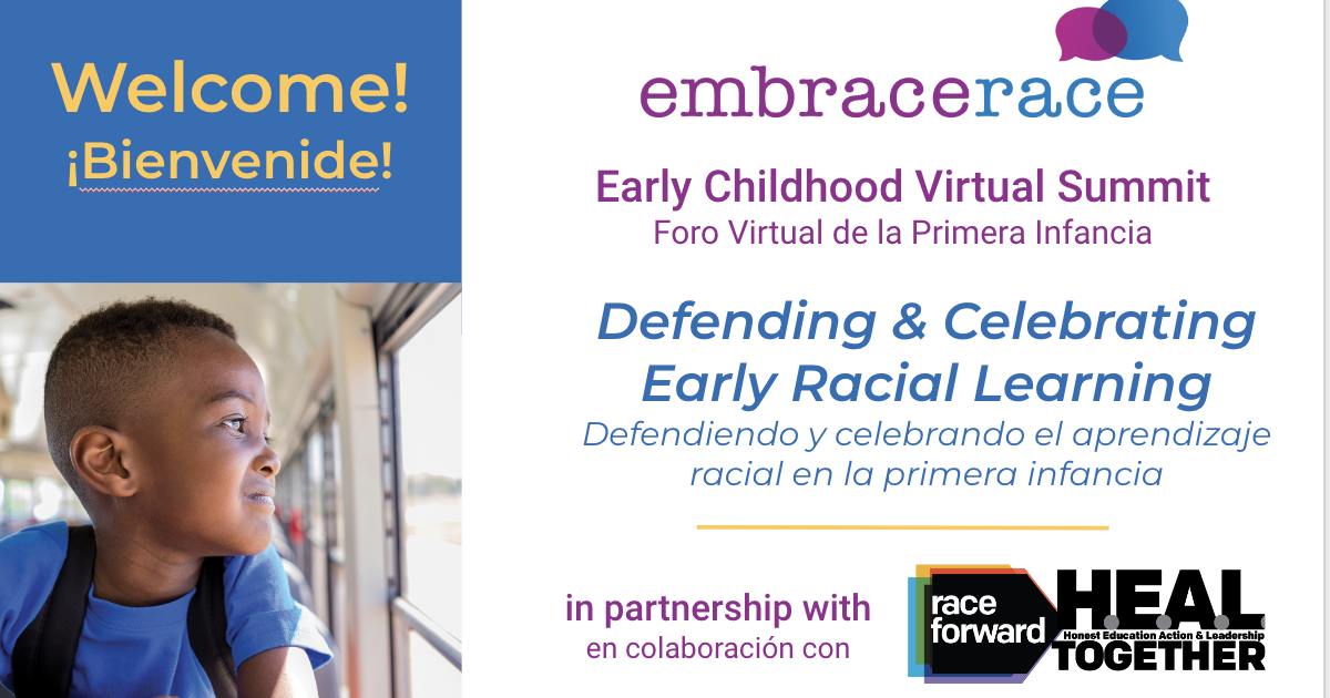 EmbraceRace | Why “Defending & Celebrating Early Racial Learning”?